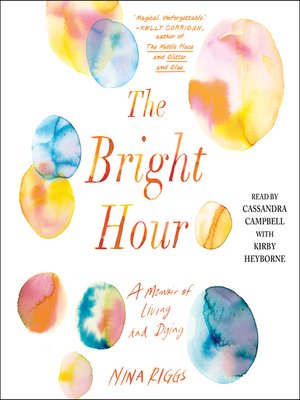 John Duberstein, THE BRIGHT HOUR by Nina Riggs & Joseph Luzzi, IN A ...