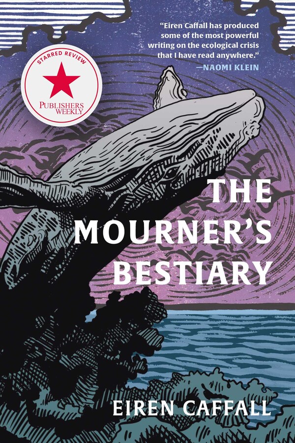 Eiren Caffall THE MOURNER’S BESTIARY & Betsy McCully, AT THE GLACIER’S ...