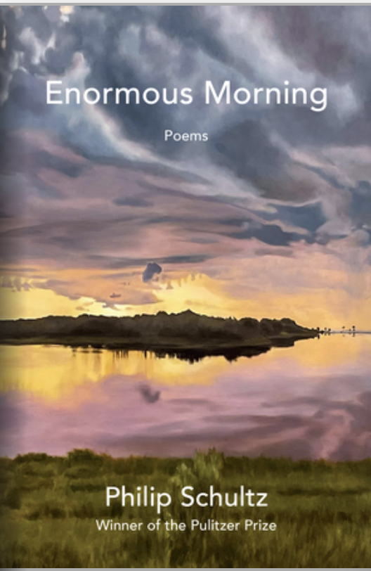 Philip Schultz’s ENORMOUS MORNING: Life, Poetry & Freedom | Writer's Voice